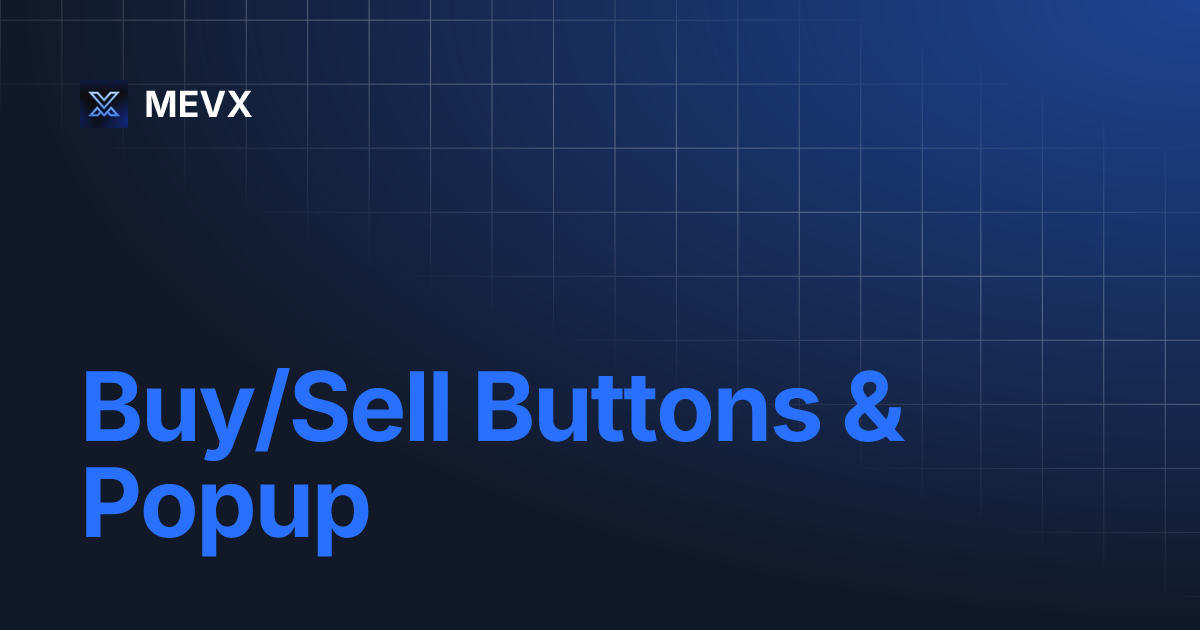 Buy/Sell Buttons & Popup | MEVX