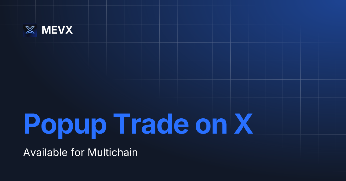 Popup Trade on X | MEVX