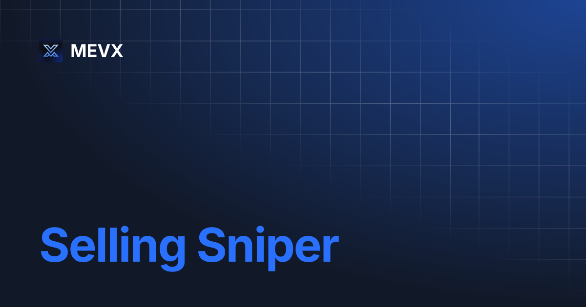Selling Sniper | MEVX