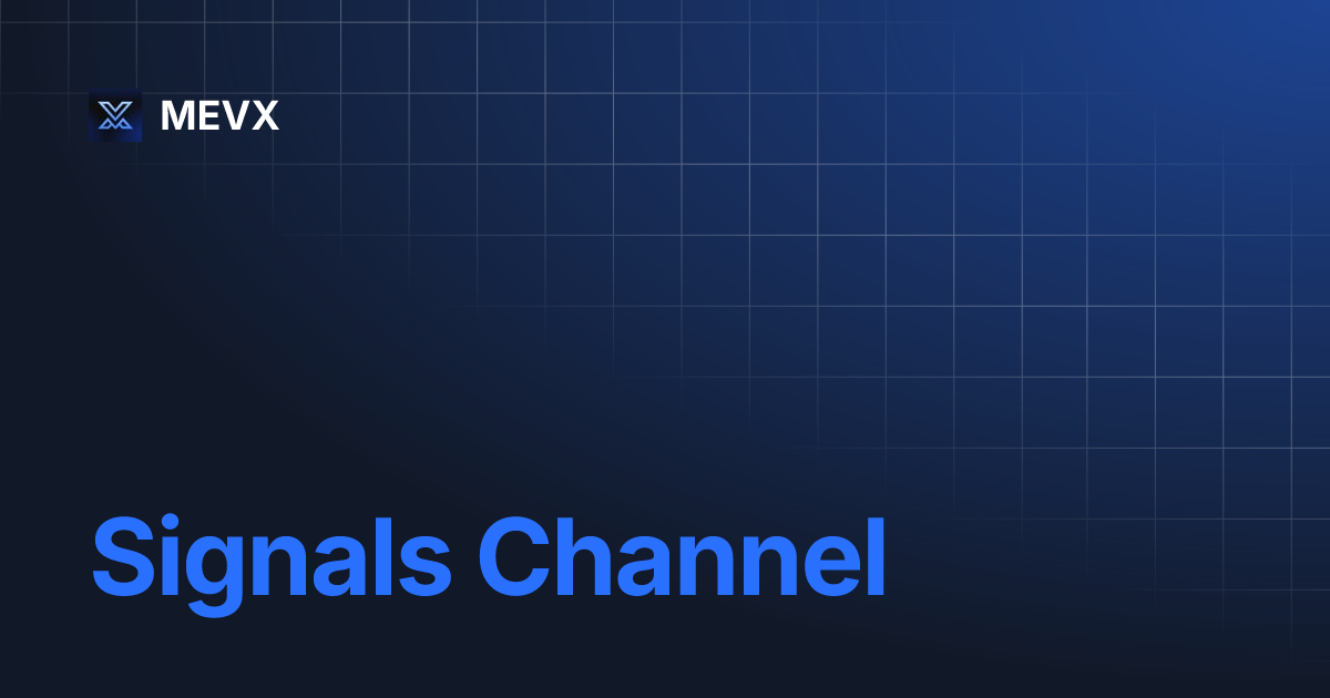 Signals Channel | MEVX
